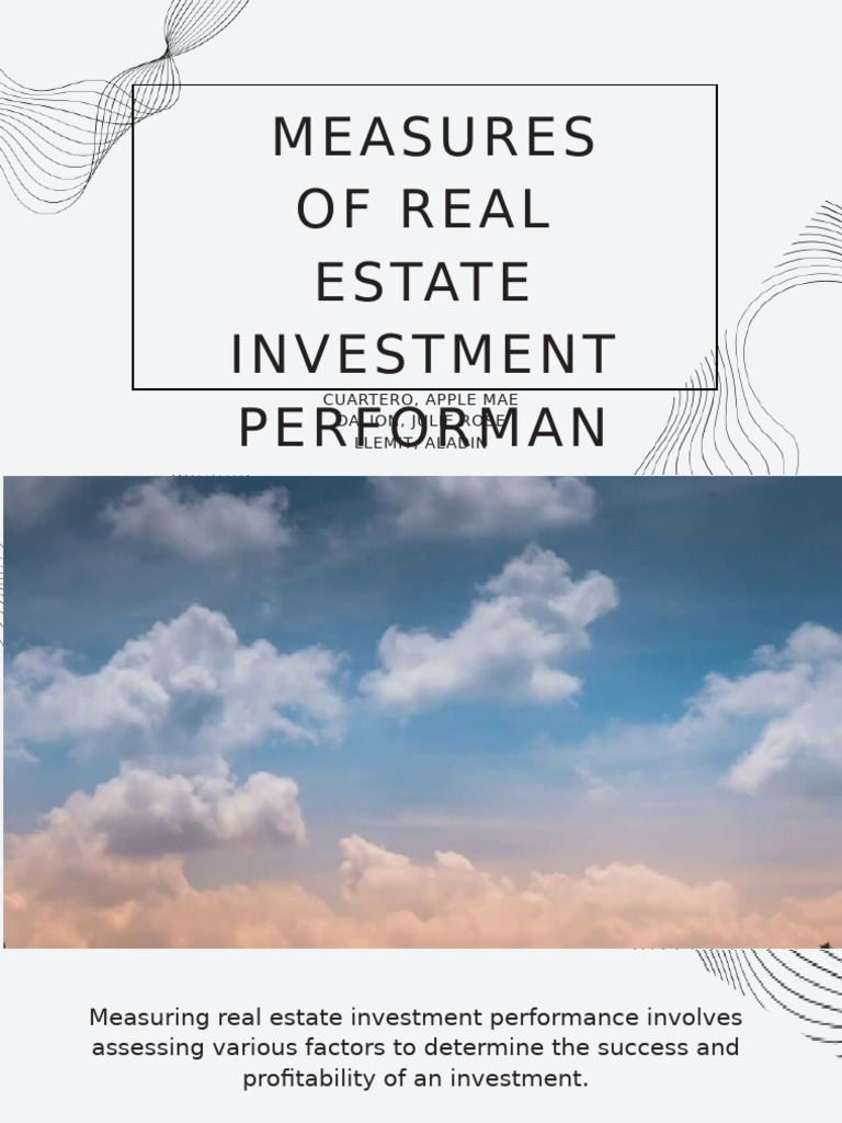 The Different Methods of Measuring Real Estate Investment Performance | PDF