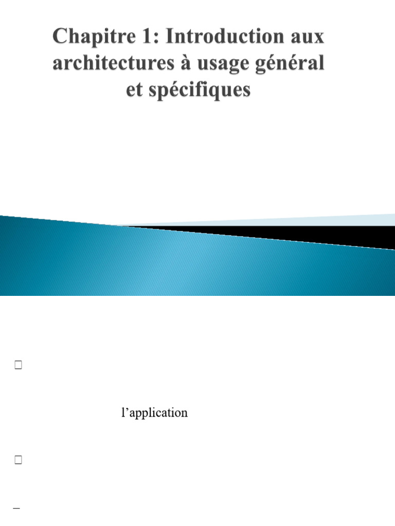 Chapitre 1 Introduction aux architectures à usage général et spécifiques | PDF