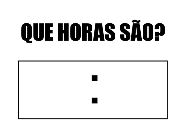 Que Horas São | PDF
