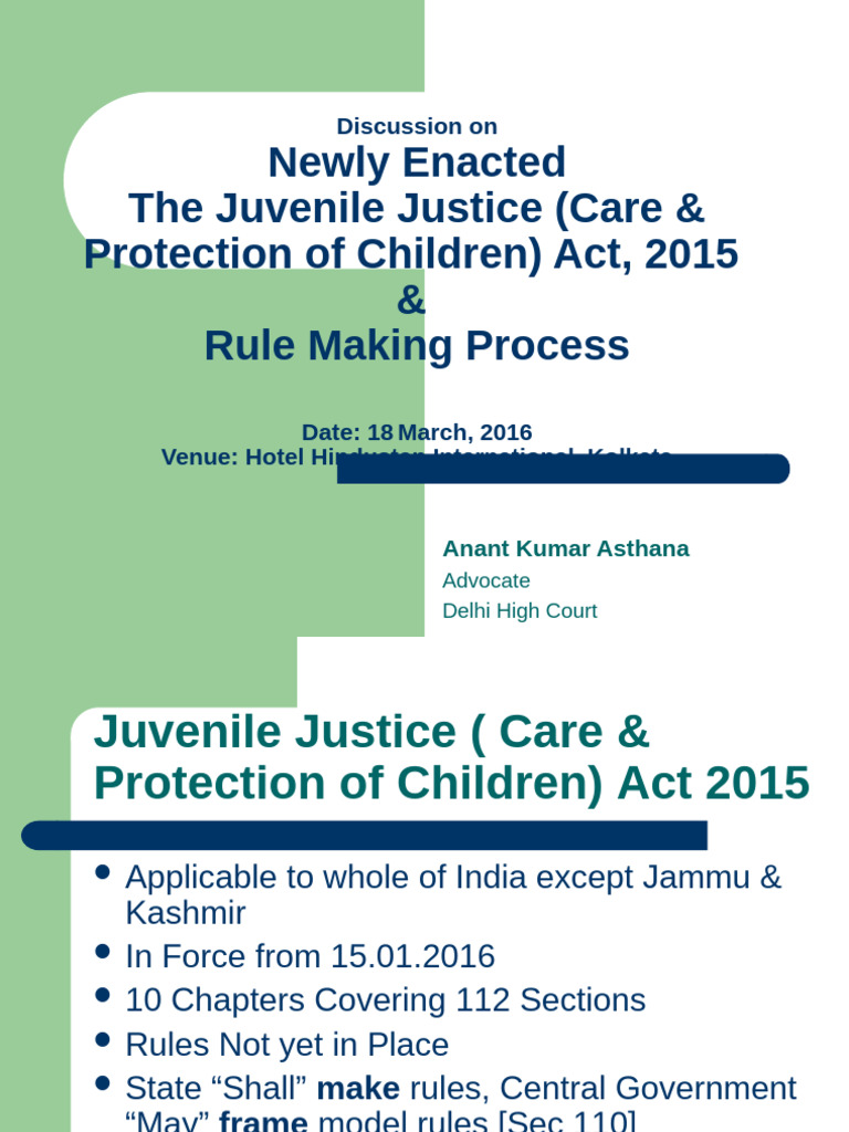 Presentation on newly enacted JJ Act, 2015 and Rule Making process by A.K. Asthana | PDF