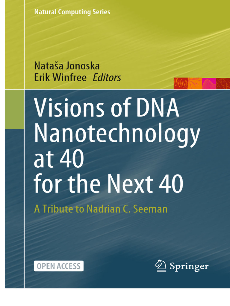 Visions of DNA Nanotechnology at 40 For The Next 4... | PDF