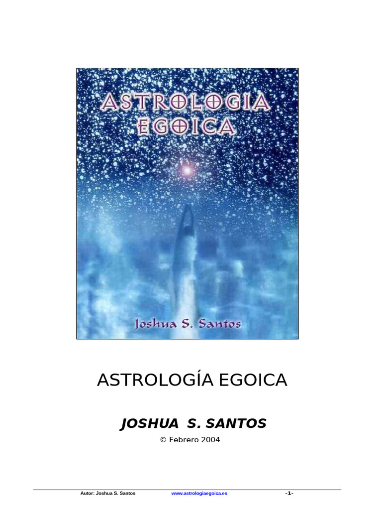 01 - ASTROLOGÍA EGOICA - Joshua - S - Santos-Copiado | PDF