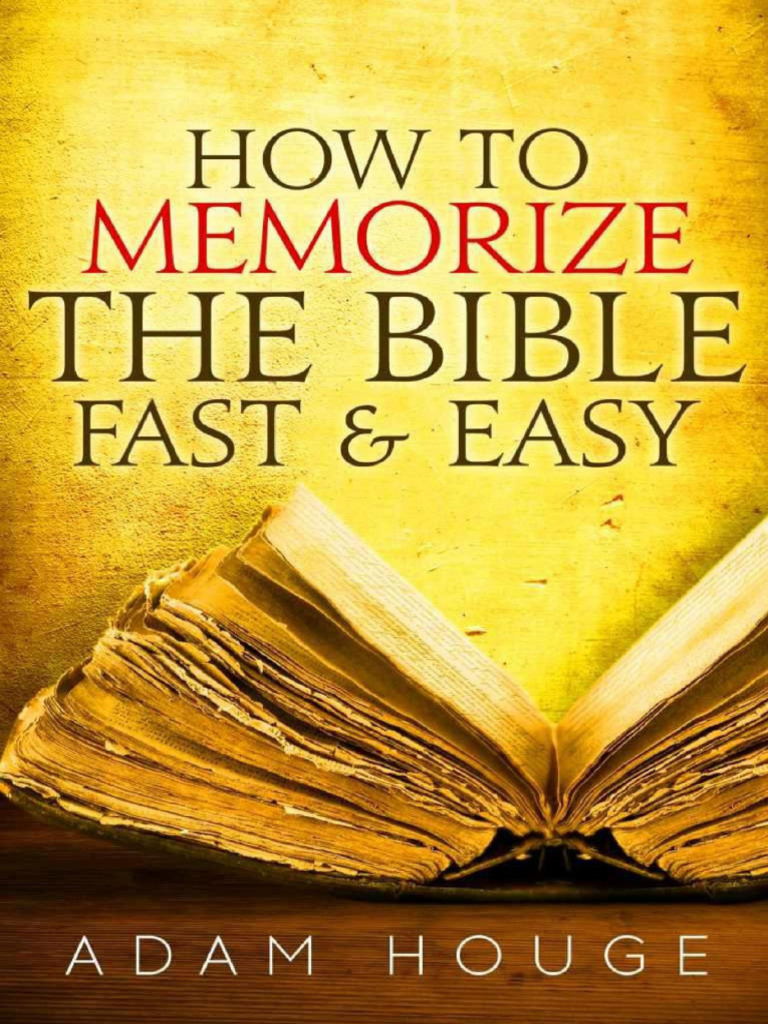 Comment Mémoriser La Bible Rapidement Et Facilement Adam Houge 1 | PDF