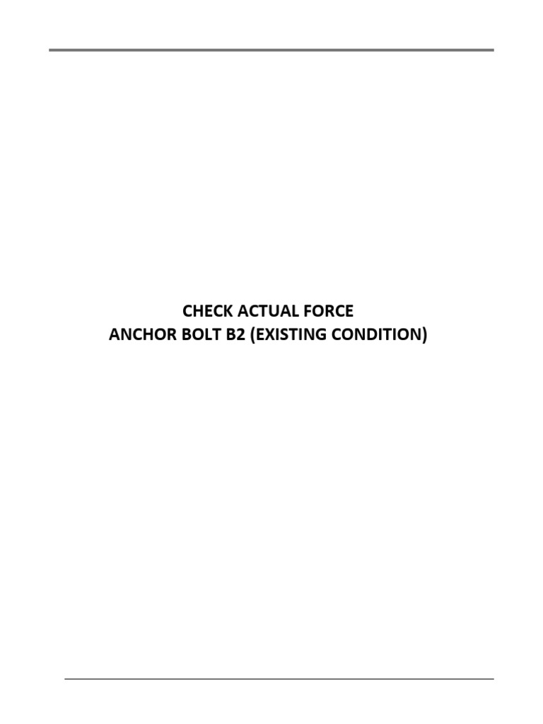Check Actual Force Anchor Bolt B2 (Existing Condition) | PDF