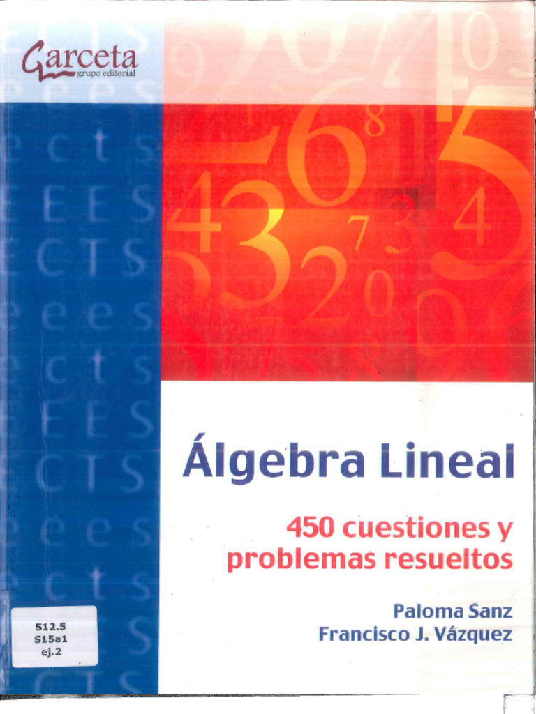 Algebra Lineal 450 Cuestiones y Problemas Resueltos | PDF