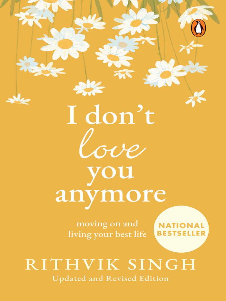 I Don't Love You Anymore - Rithvik Singh | PDF | Love