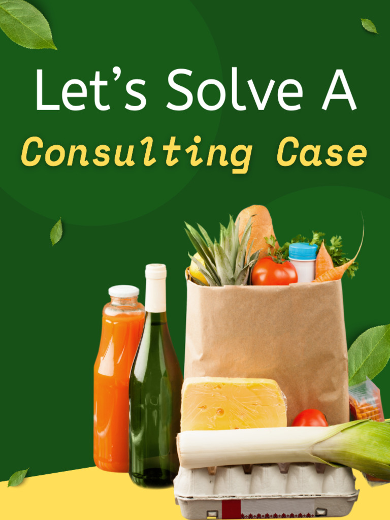 Let's Solve A Consulting Case | PDF | Mentorship | Prices