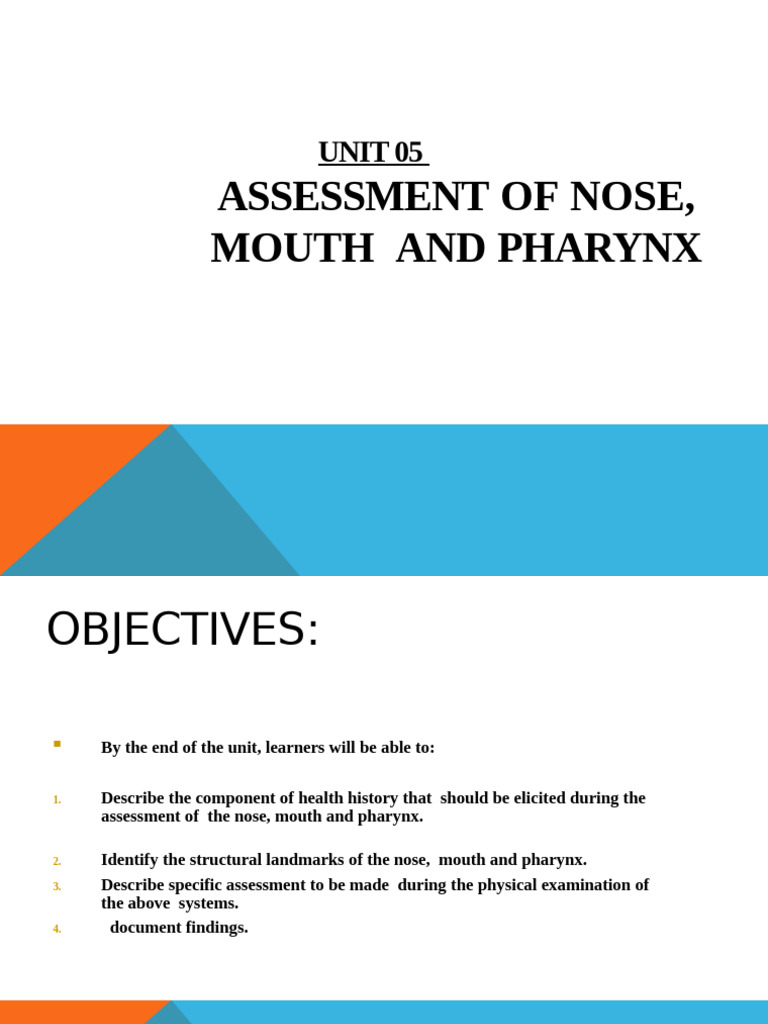 Assessment of Nose, Mouth and Pharynx | PDF | Human Nose | Tongue