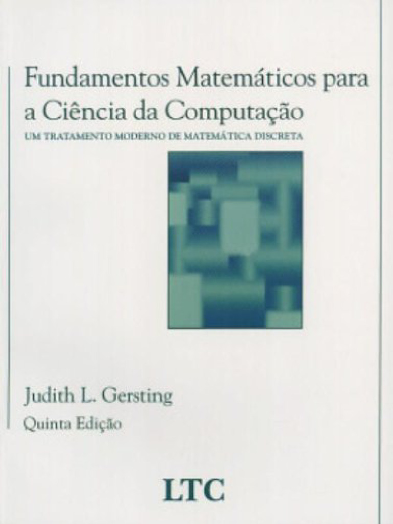 Resumo Fundamentos Matematicos para A Ciencia Da Computacao Judith L ...