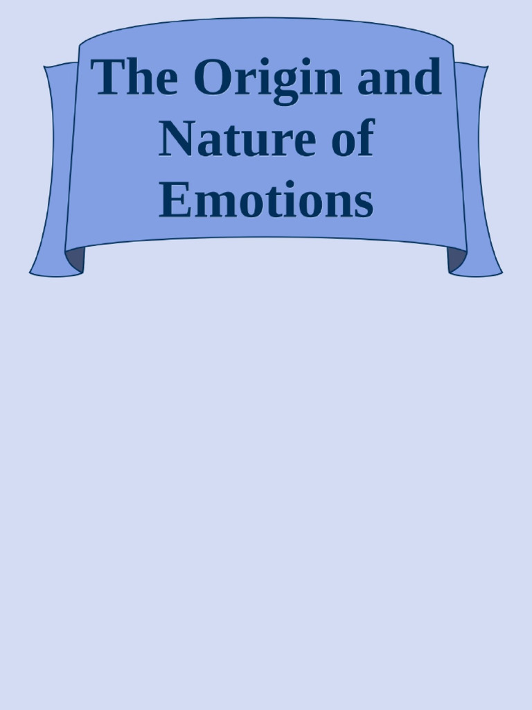 The-Origin-and-Nature-of-Emotions | PDF