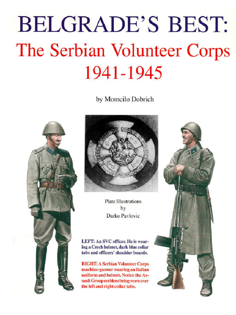 Belgrades Best The Serbian Volunteer Corps, 1941-1945 Momcilo - Dobrich ...