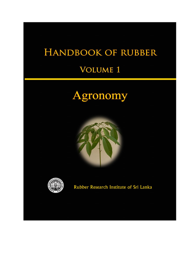 Rubber Handbook Volume 1 Agronomy | PDF