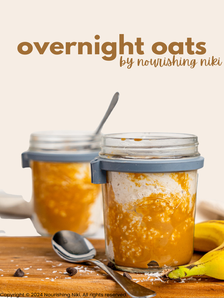 Overnight Oats by Nourishing Niki | PDF | Foods | Cuisine