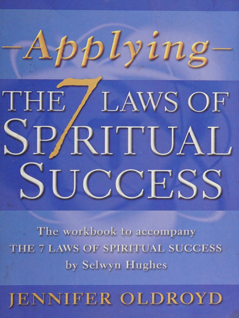 Applying The 7 Laws of Spiritual Success - (Workbook) - Oldroyd ...
