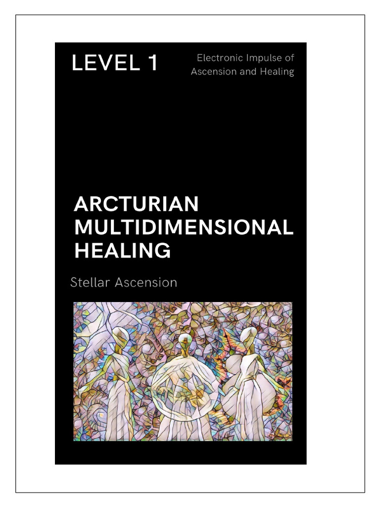 Arcturian Healing - Level 1 | PDF