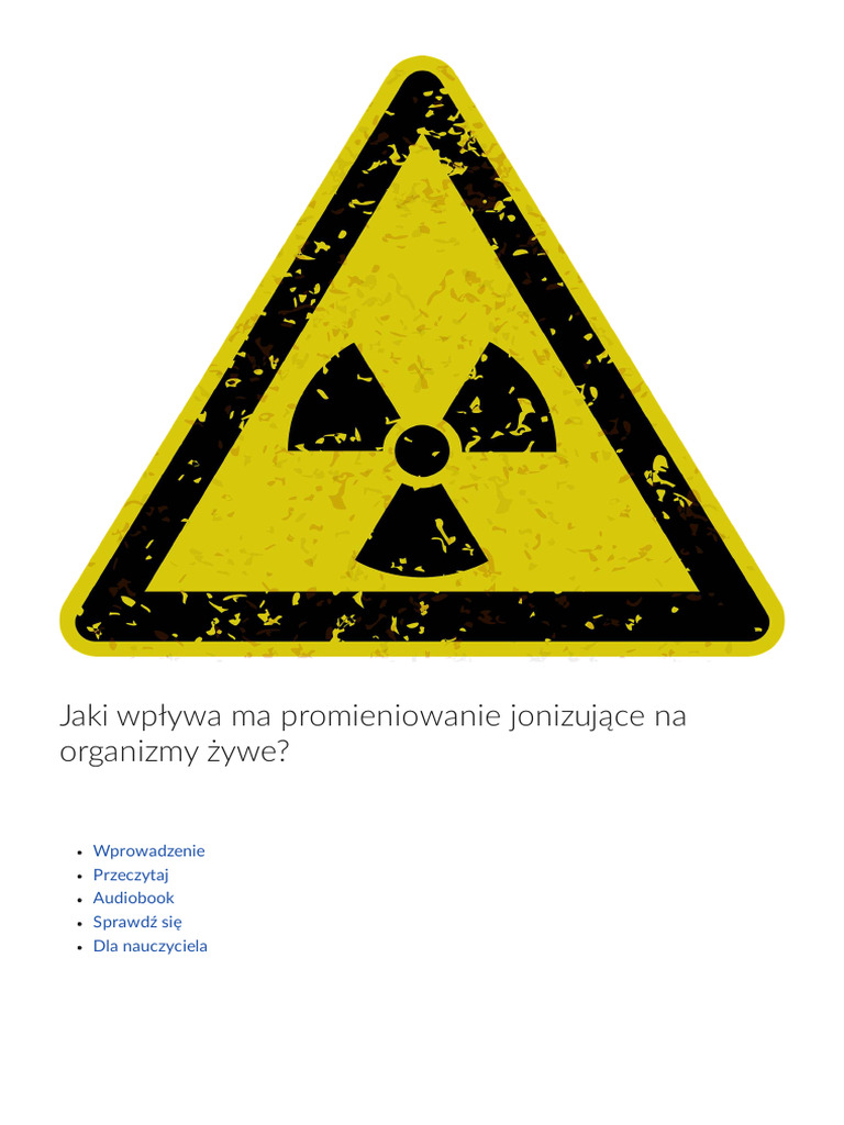 Jaki Wplywa Ma Promieniowanie Jonizujace Na Organizmy Zywe | PDF