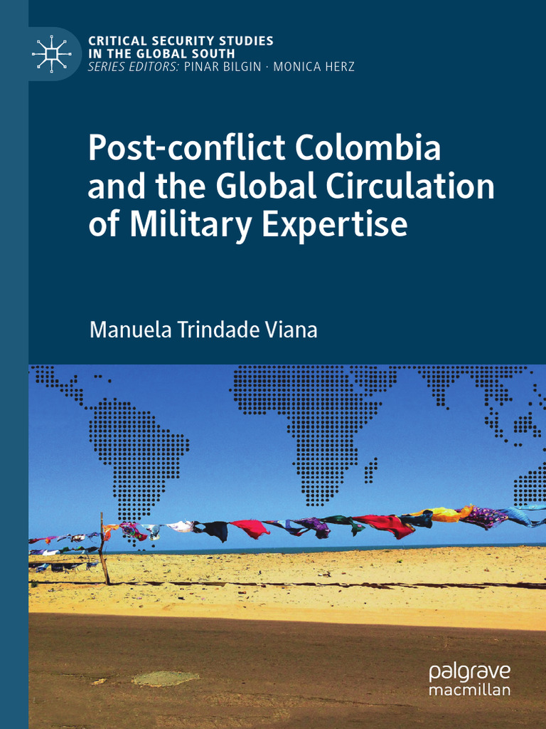 Post-Conflict Colombia and The Global Circulation of Military Expertise ...
