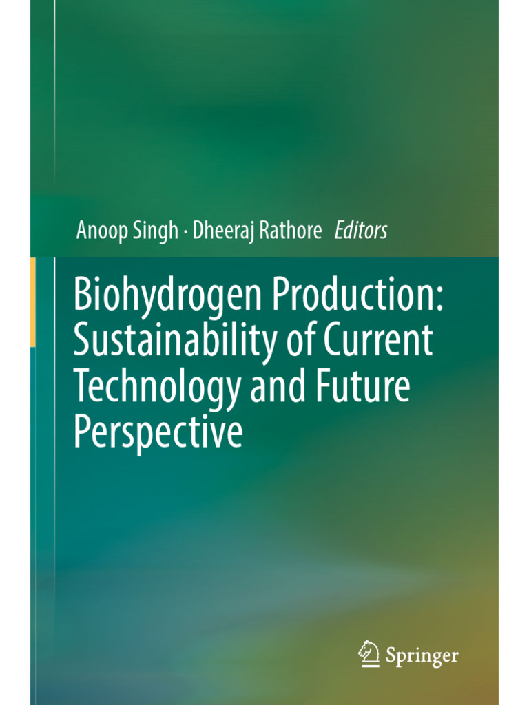 Biohydrogen Production Current Tech and Future Perspective | PDF