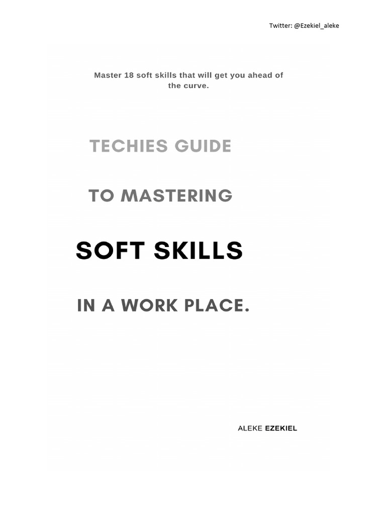 Techies Guide To Mastering Soft Skills | PDF | Critical Thinking | Business