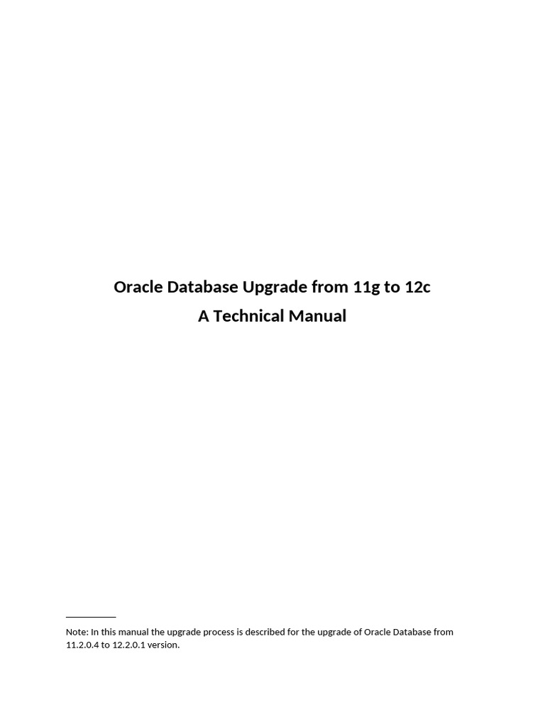 Oracle Database Upgrade From 11g To 12c | PDF