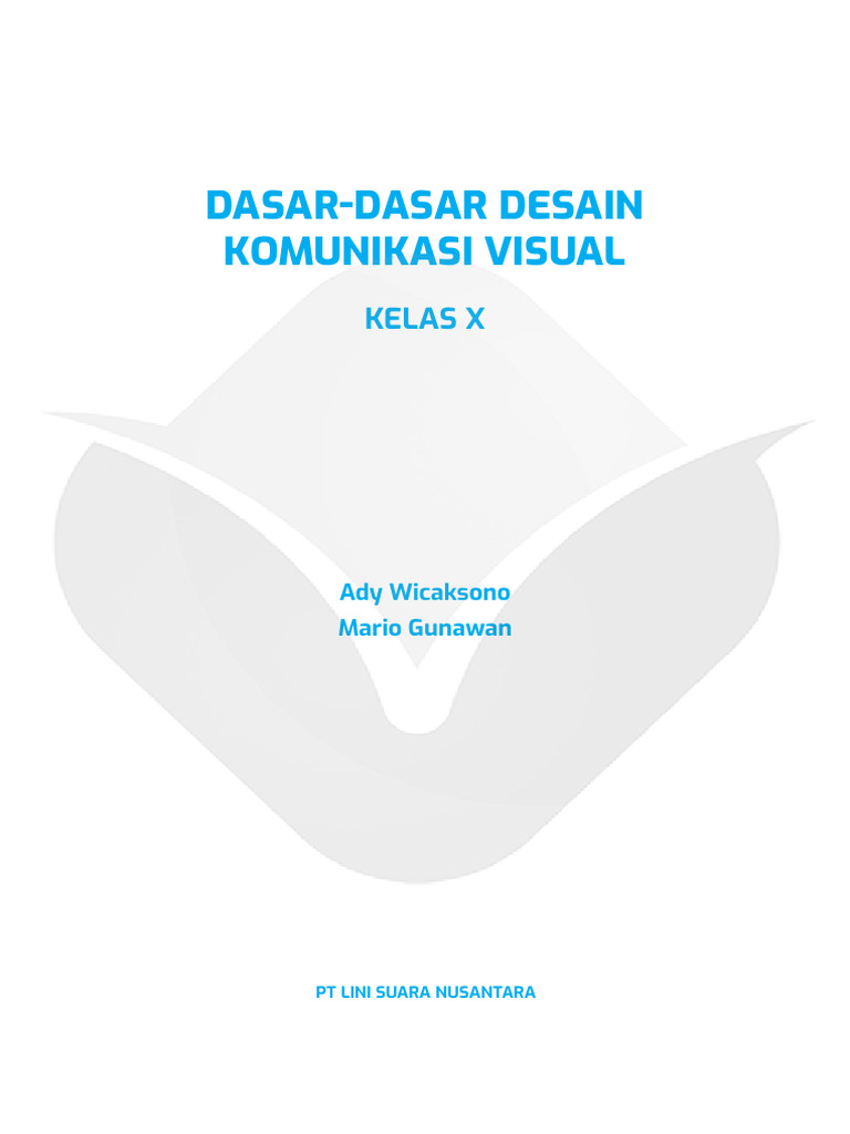 Dasar-Dasar Desain Komunikasi Visual Kelas X DKV | PDF