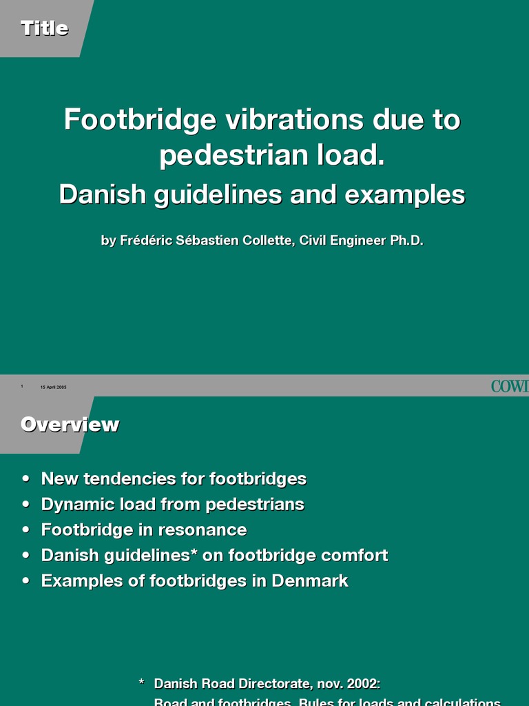Footbridge Vibrations Due to Pedestrian Load: Danish Guidelines and ...