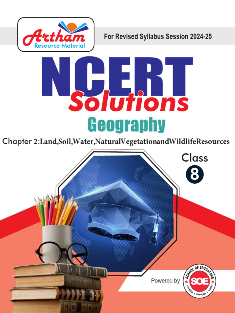 Geography Solutions for Class 8 | PDF | Soil | Environmental Degradation