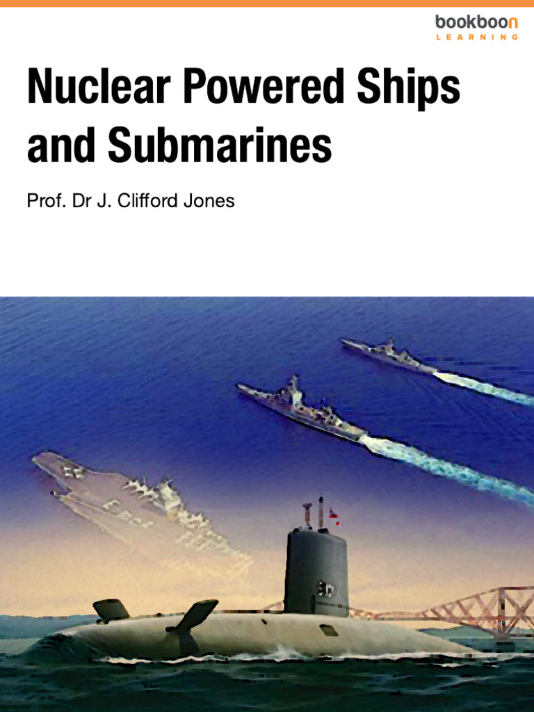 Nuclear Powered Ships and Submarines | PDF