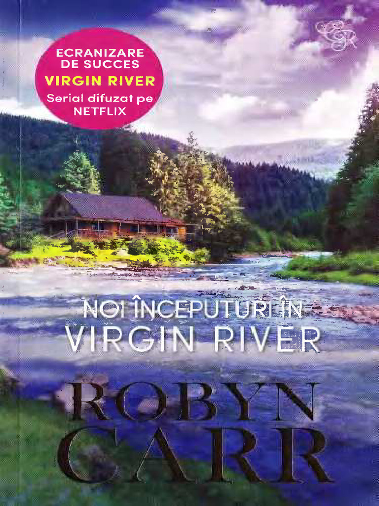 Robyn Carr Virgin River Vol1 Noi Inceput | PDF