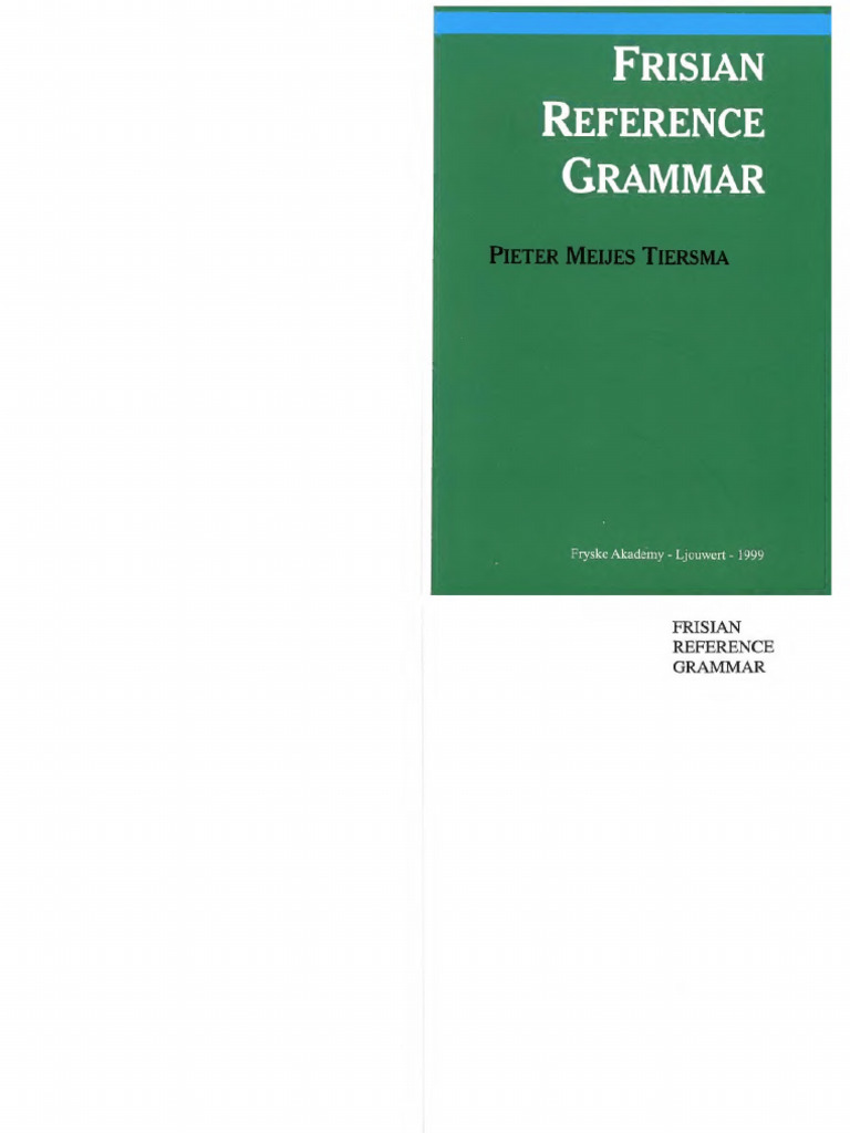 Frisian Reference Grammar (Tiersma) - Text | PDF