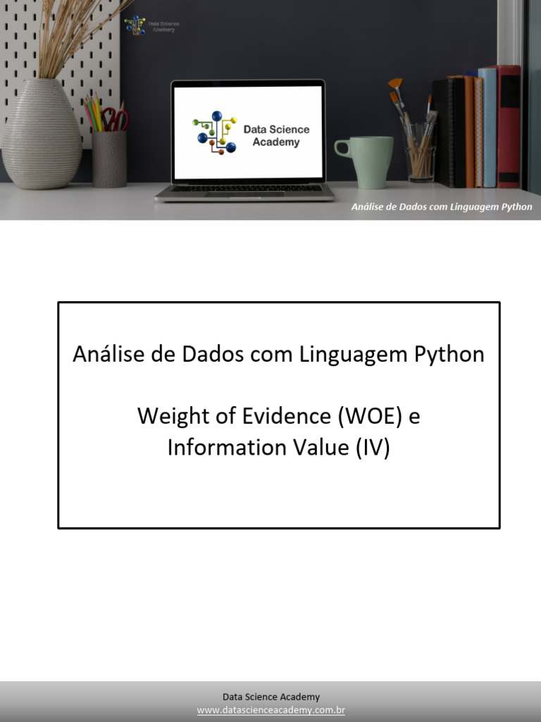 24 - Weight of Evidence (WOE) e Information Value (IV) | PDF 24 - Weight of Evidence (WOE) e Information Value (IV) | PDF