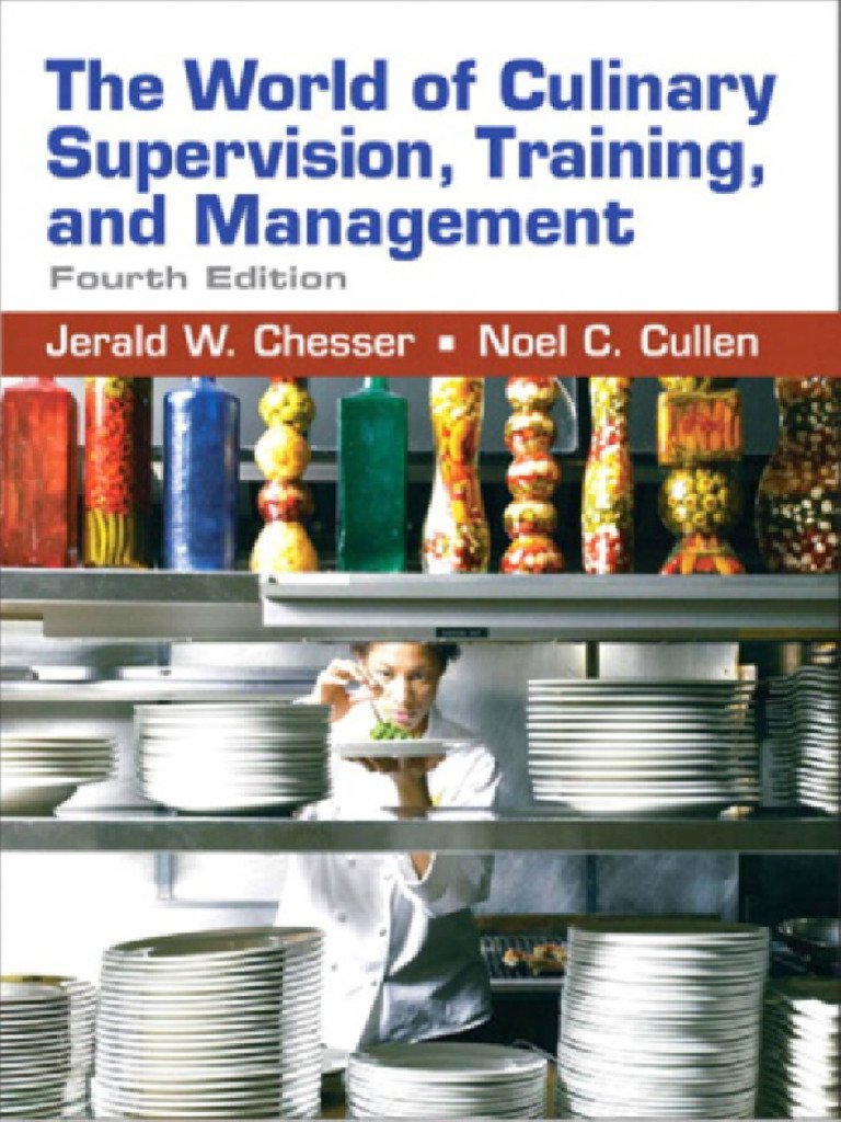 Jerald W. Chesser, Noel C. Cullen - The World of Culinary Supervision ...