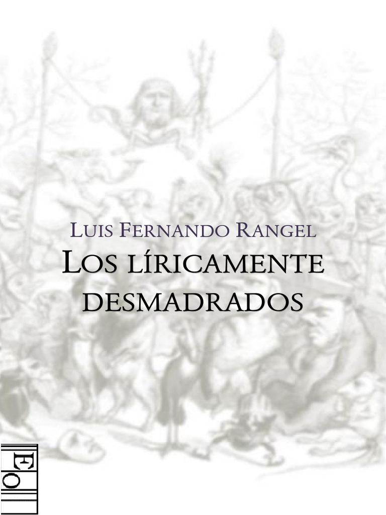 Los Líricamente Desmadrados - Luis Fernando Rangel | PDF