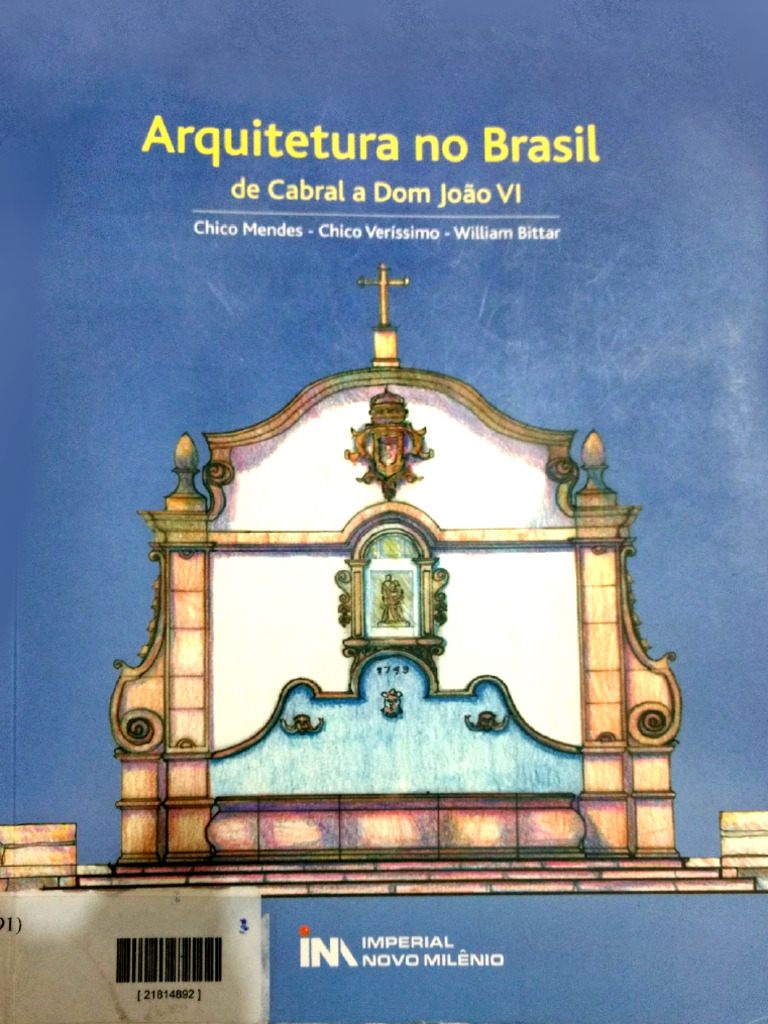 Arquitetura no Brasil - De Cabral a Dom João VI | PDF