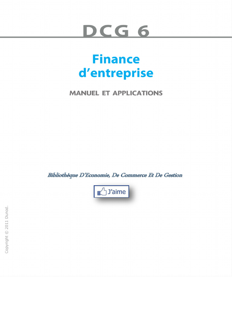 DCG 6 - Finance D'entreprise - 7e Ed. - Manuel (DCG 6 - Financeacqueline Delahaye & Florence ...