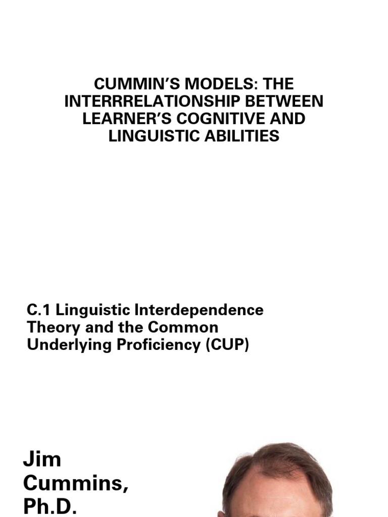 Cummins' Linguistic Interdependence Theory | PDF | Multilingualism ...