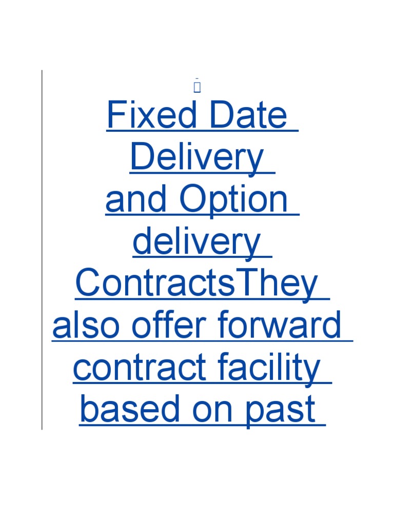 Fixed Date Delivery and Option Delivery Contractsthey Also Offer ...