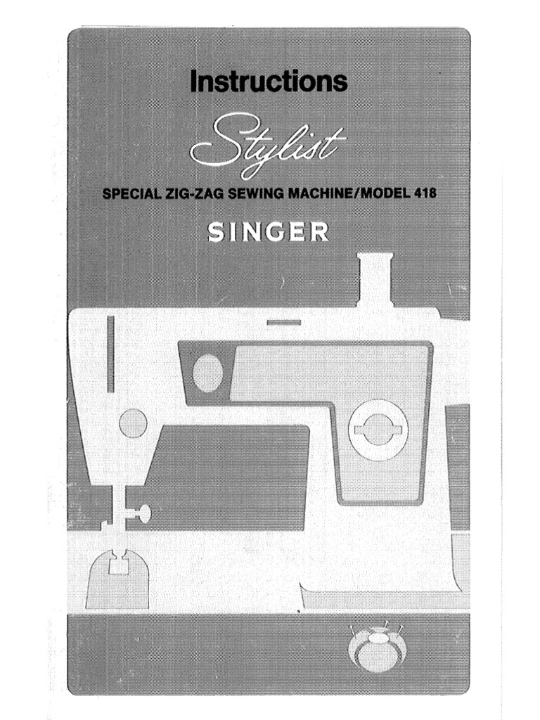 Singer 418 Stylist Sewing Machine Manual | PDF