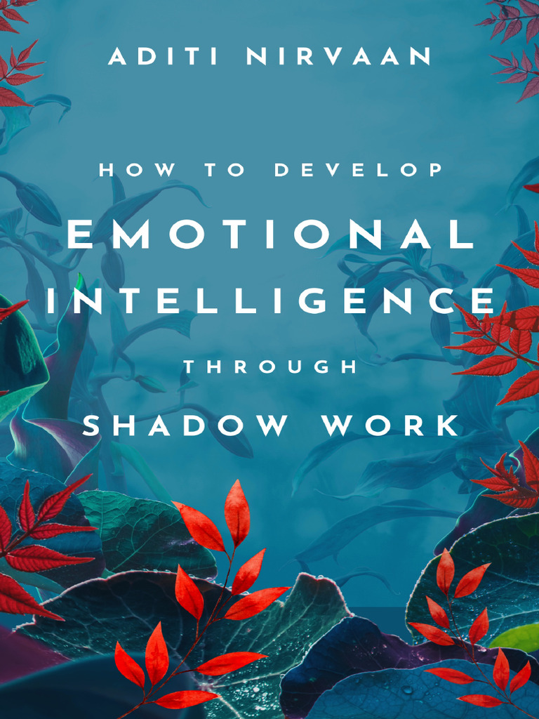 How To Develop Emotional Intelligence Through Shadow Work | PDF ...