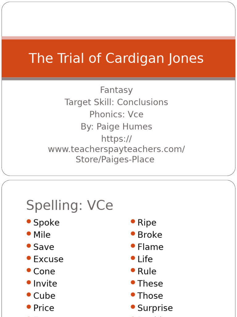 The Trial of Cardigan Jones: Fantasy Target Skill: Conclusions Phonics ...