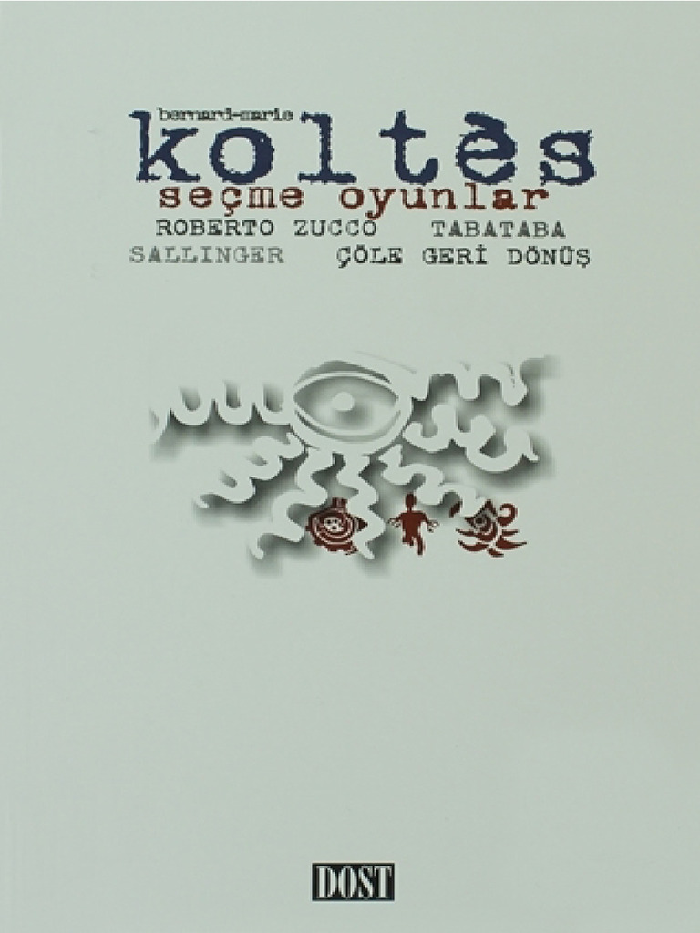 Bernard Marie Koltes Roberto Zucco Dost Kitabevi | PDF