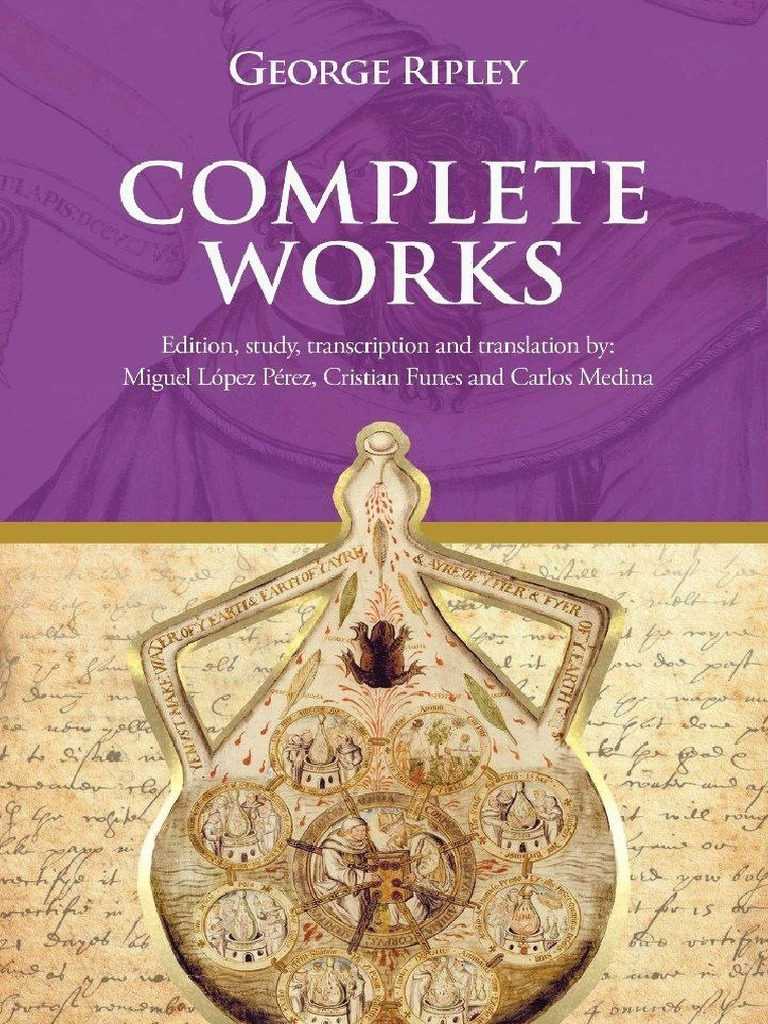George Ripley - Complete Works, A Preview | PDF | Alchemy | Classics