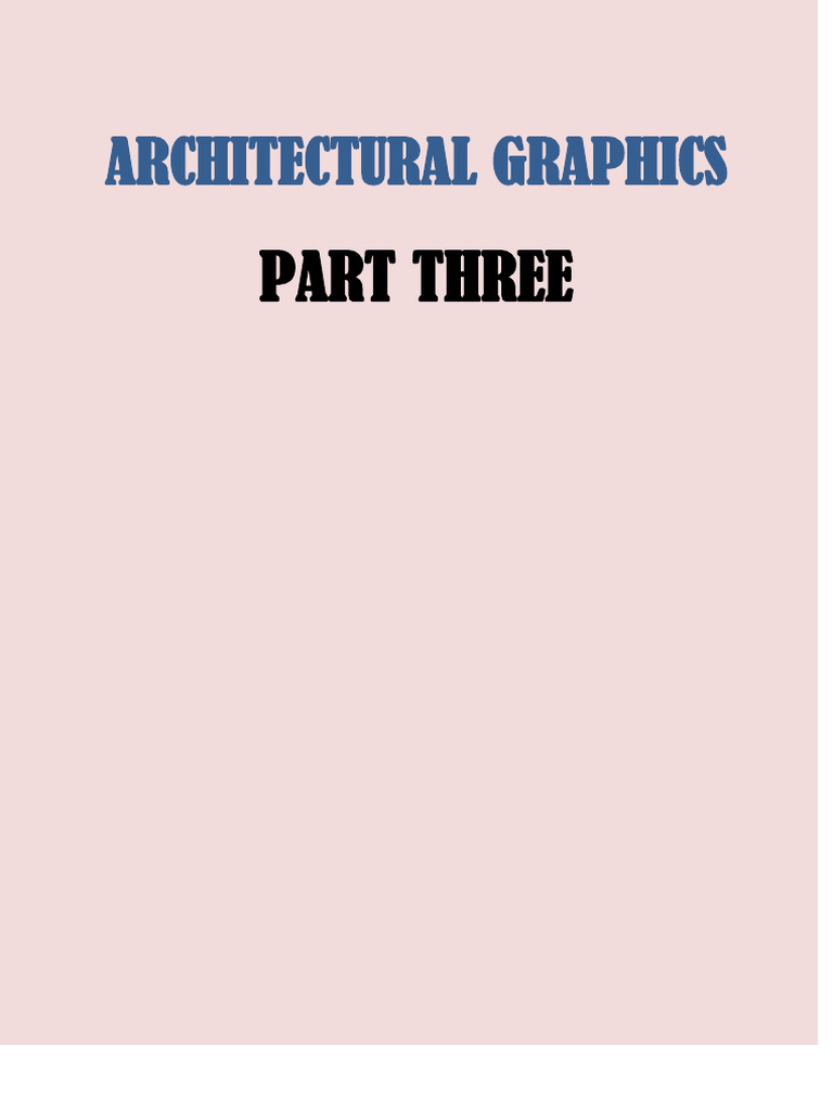 Architectural Graphics Part Three | PDF