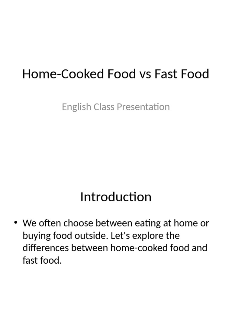 Home-Cooked vs Fast Food Comparison | PDF | Cooking, Food & Wine | Wellness