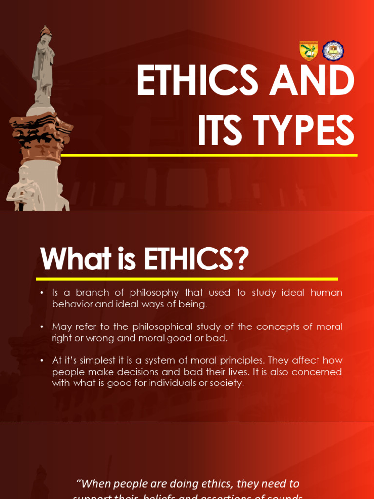 ETHICS-ITS-TYPES-AND-DILEMMAS | PDF