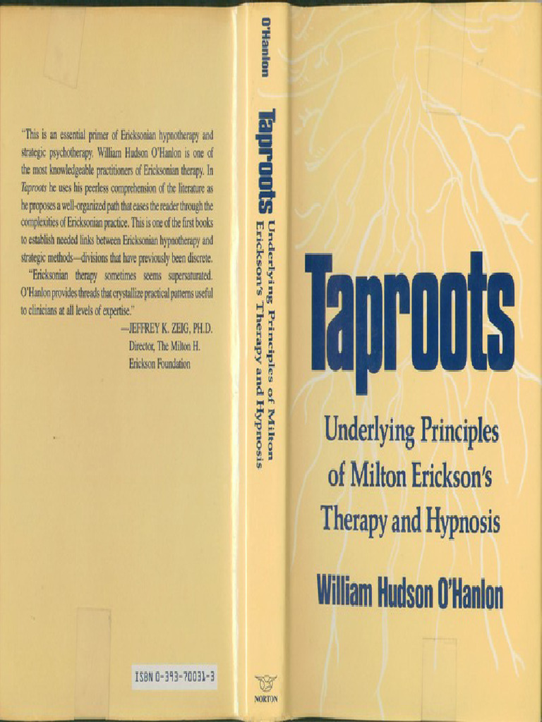 Bill O'Hanlon - Taproots - Underlying Principles of Milton Erickson's ...