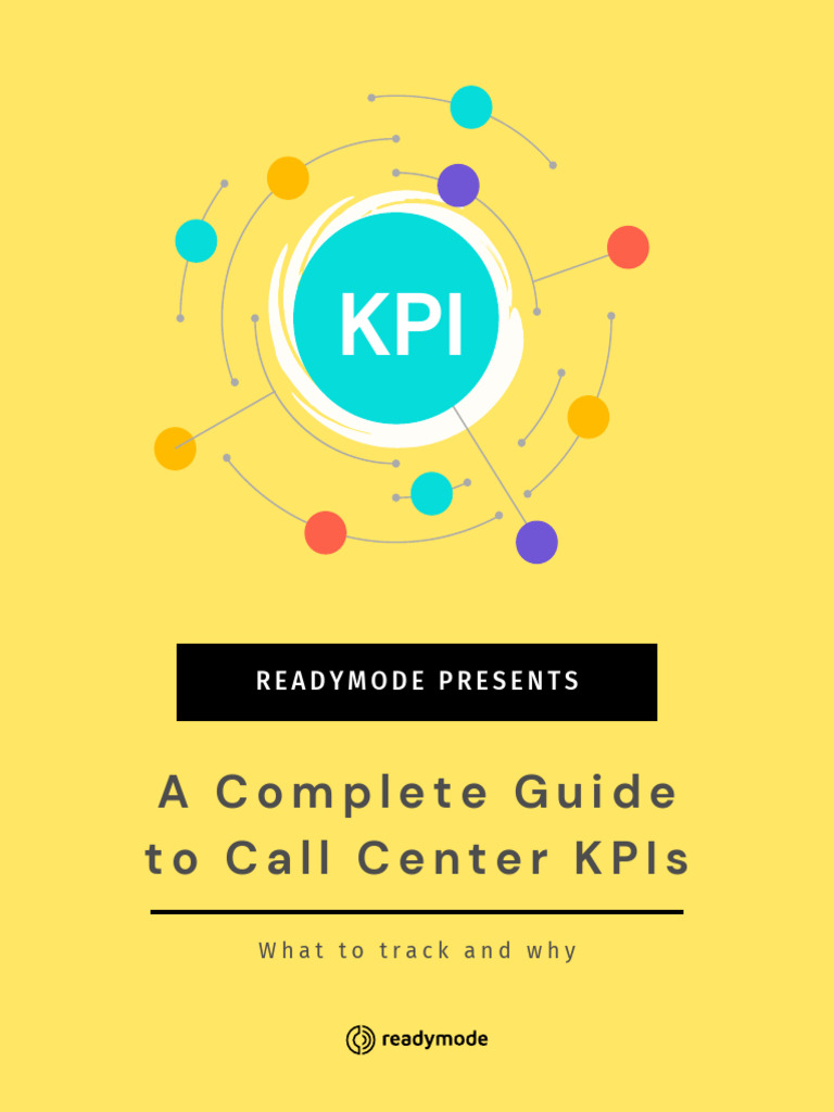 A Complete Guide To Call Center KPIs | PDF