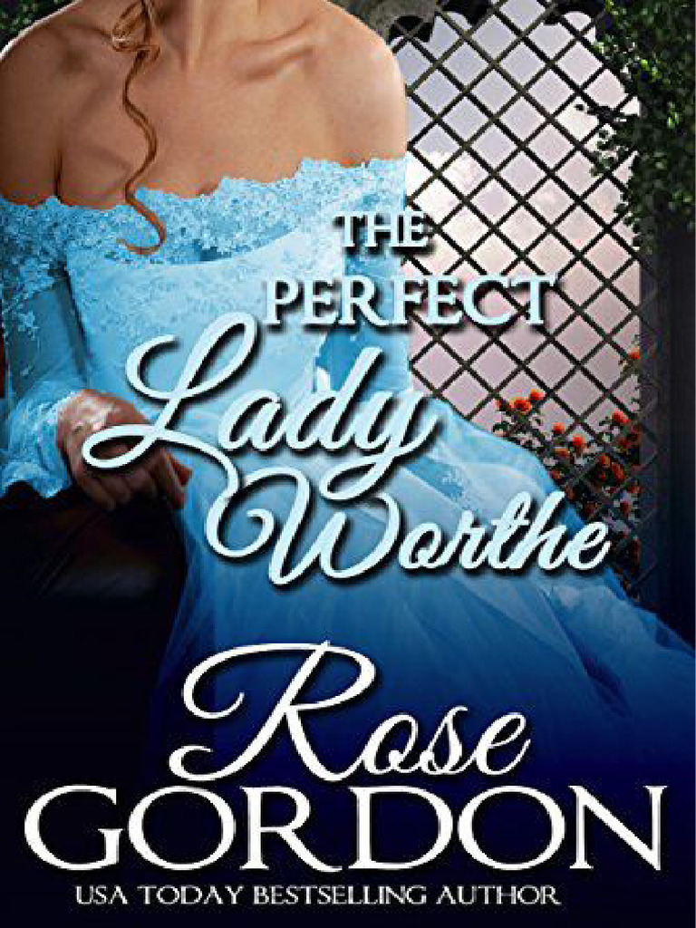 Rose Gordon - The Perfect Lafy Worthe | PDF