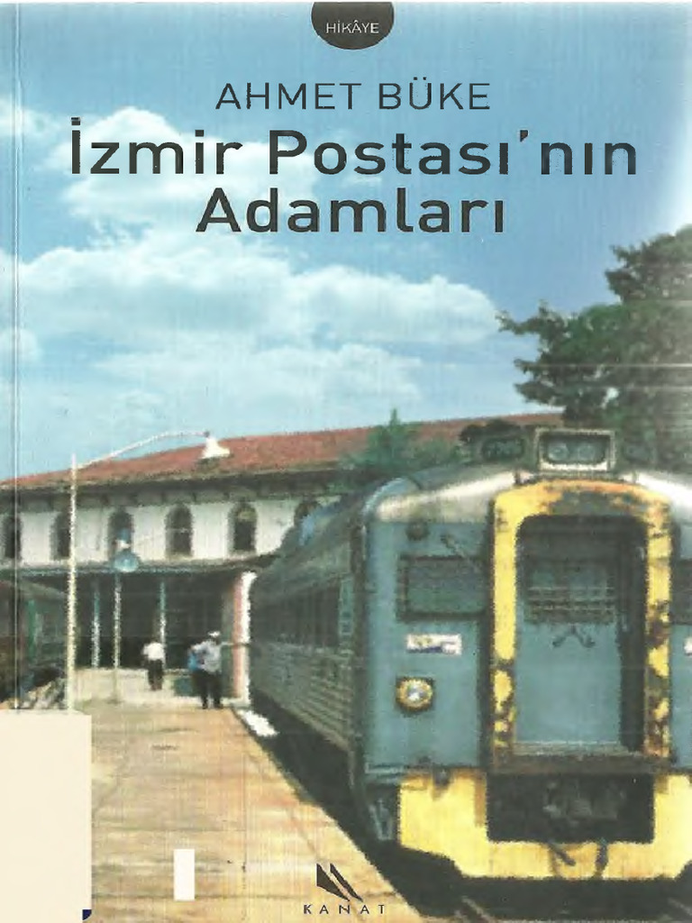 Ahmet Büke İzmir Postası'Nın Adamları Kanat Yayınları | PDF