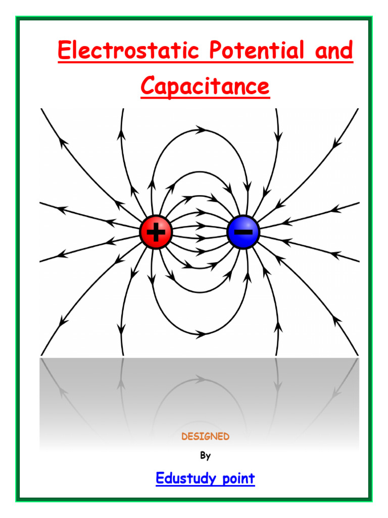 Electrostatic Potential and Capacitance (Edustudy Point) - Unlocked | PDF